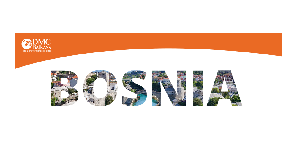 Bosnia Dmc Balkans Macedonia And Balkans Incoming Tour Operator