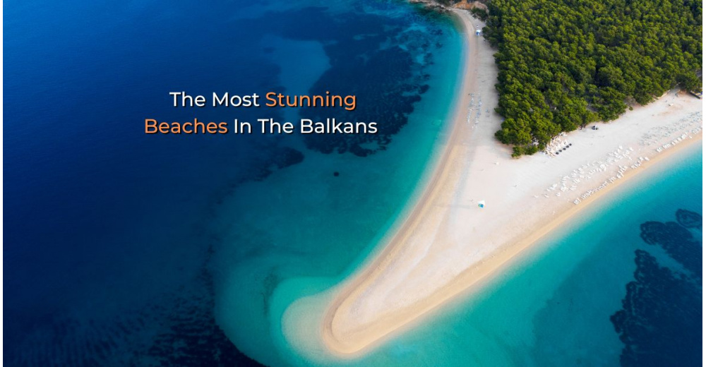 The Most Stunning Beaches In The Balkans (2022) :: DMC Balkans ...